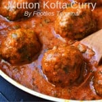 Easy Mutton Kofta Curry Recipe » Foodies Terminal